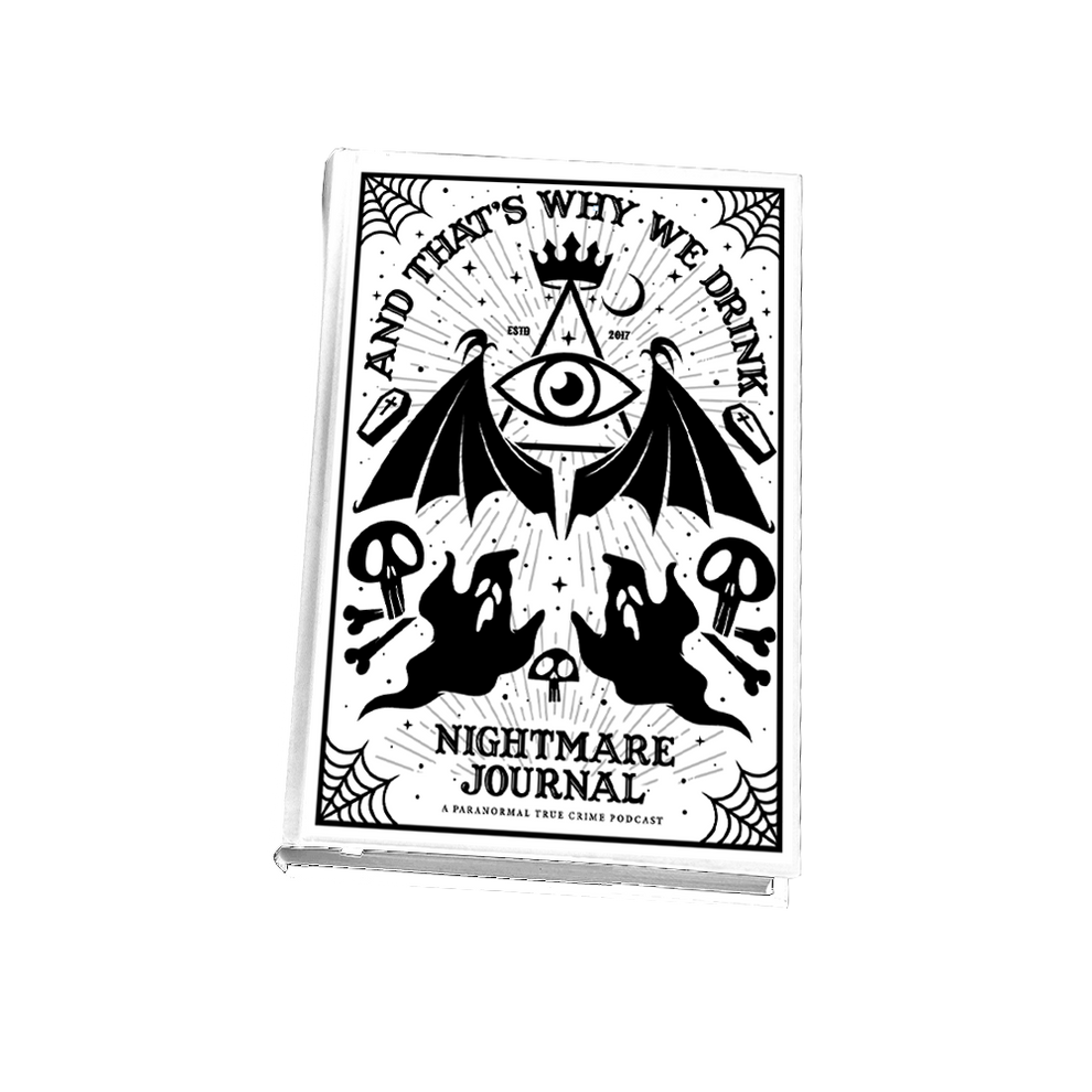 Nightmare Journal (White) – And That's Why We Drink